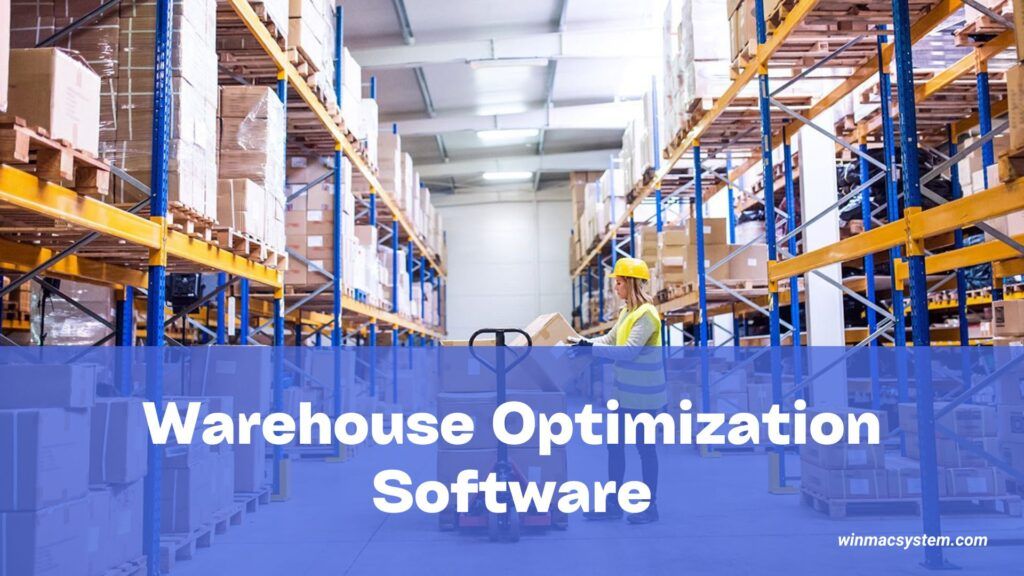 Warehouse Optimization Software – Winmac System
